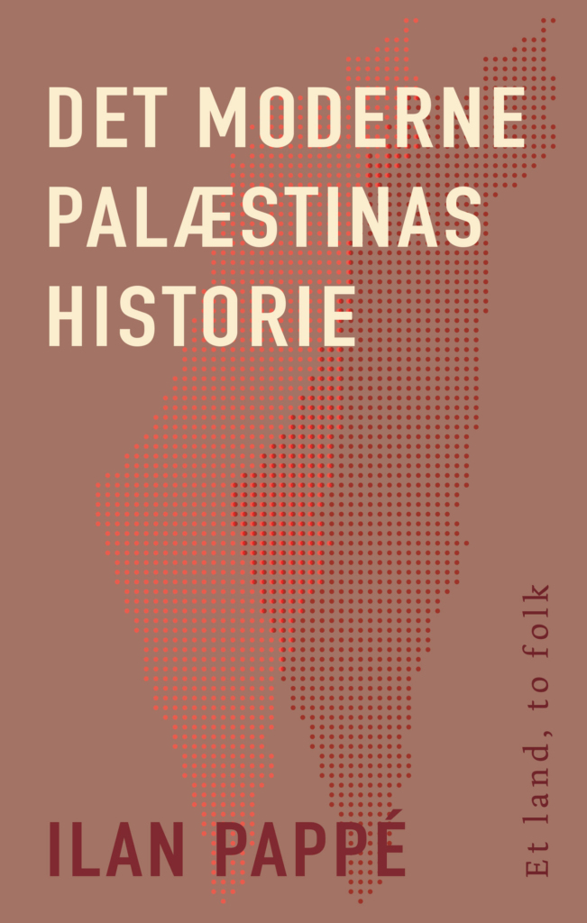 Det moderne Palæstinas historie af Ilan Pappe - Forlaget KLIM